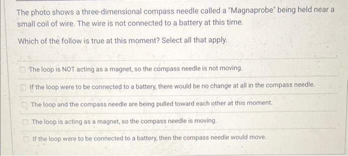 Solved The photo shows a three-dimensional compass needle | Chegg.com