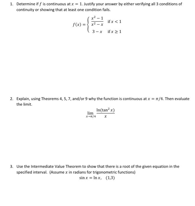 Solved 1. Determine if f is continuous at x = 1. Justify | Chegg.com