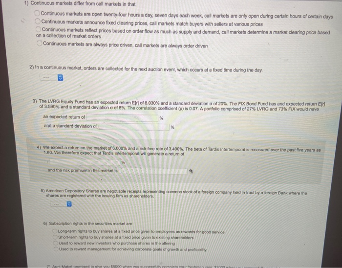 Solved 1) Continuous markets differ from call markets in | Chegg.com
