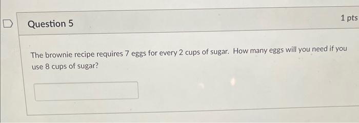 Solved The brownie recipe requires 7 eggs for every 2 cups | Chegg.com