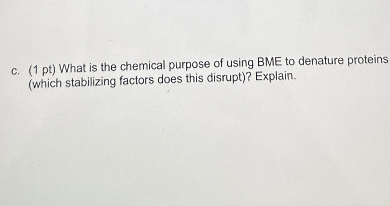 Solved c. (1 ﻿pt) ﻿What is the chemical purpose of using BME | Chegg.com