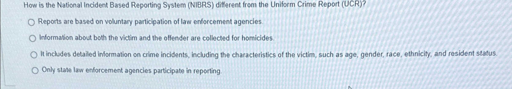 Solved How is the National Incident Based Reporting System | Chegg.com