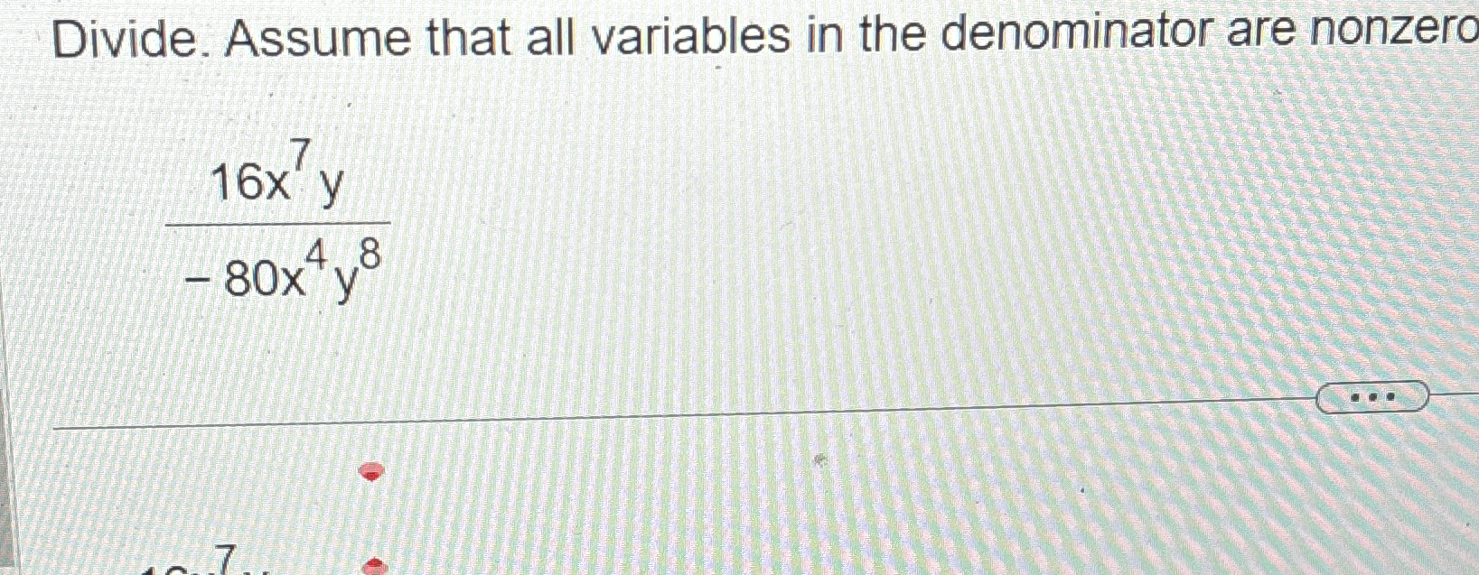 Solved Divide. Assume that all variables in the denominator | Chegg.com