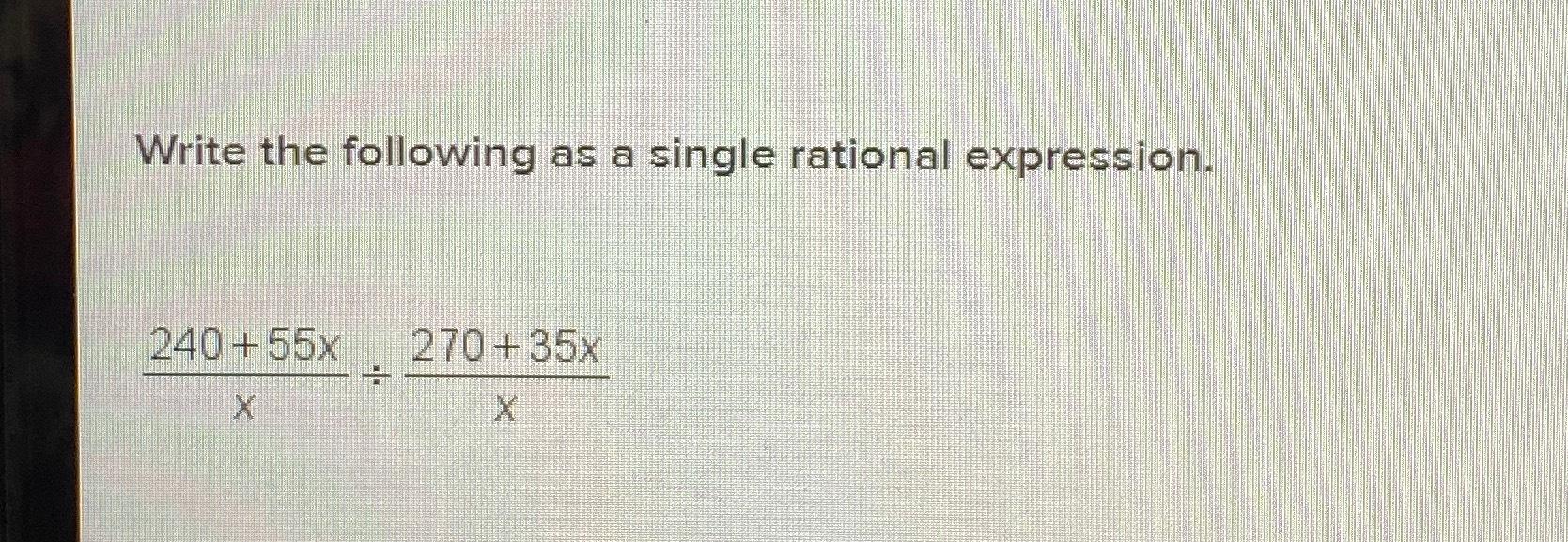 Solved Write the following as a single rational | Chegg.com
