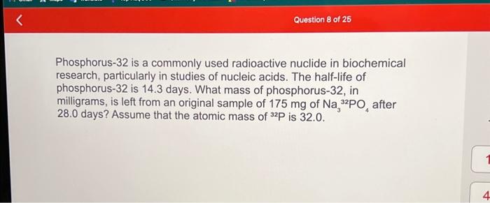 Solved Phosphorus-32 is a commonly used radioactive nuclide | Chegg.com