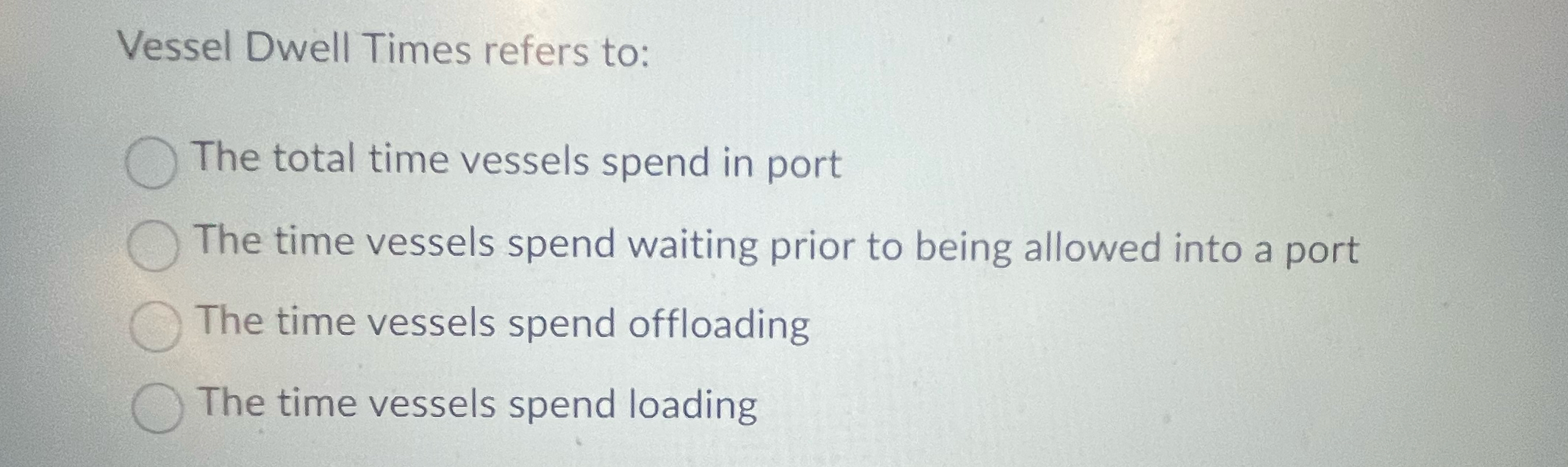 Solved Vessel Dwell Times refers to:The total time vessels | Chegg.com