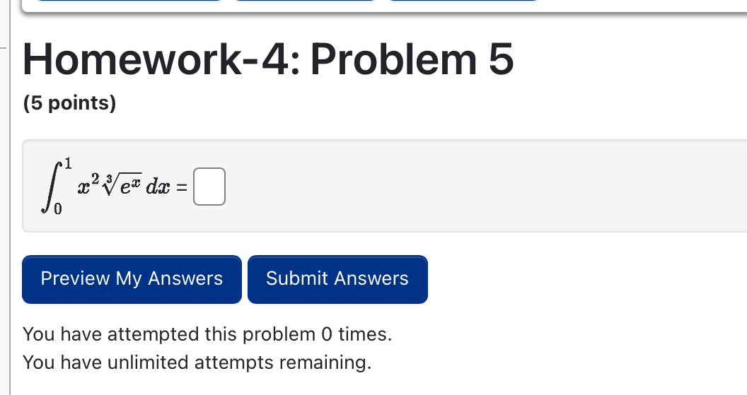 Solved Homework-4: Problem 5(5 ﻿points)∫01x2ex3dx=1 q,You | Chegg.com