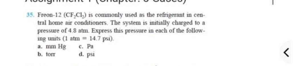 Solved 35. Freon-12 (CF.Cl) is commonly used as the | Chegg.com