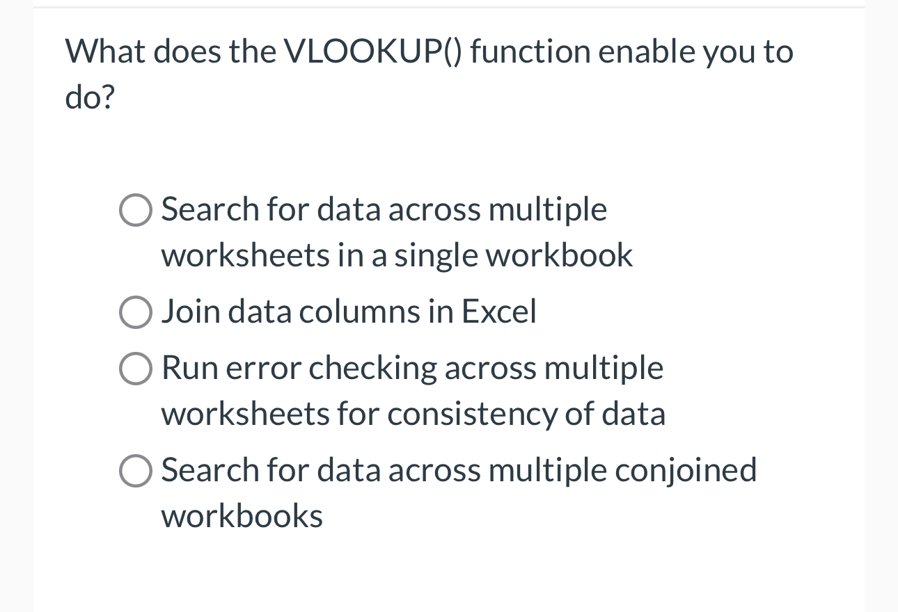 Solved What does the VLOOKUP() ﻿function enable you | Chegg.com