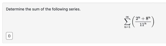 Solved Determine The Sum Of The Following Series