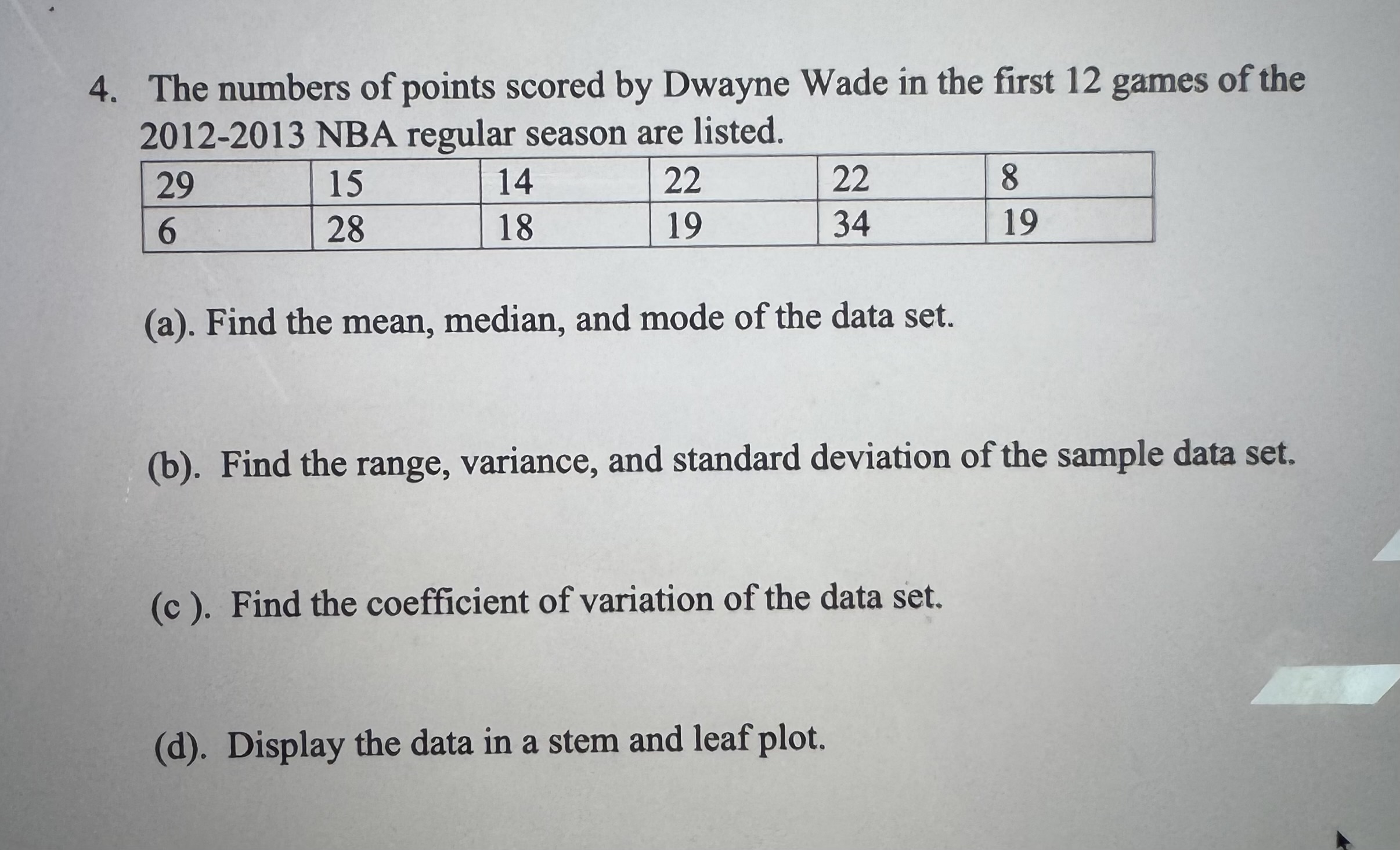 Solved The numbers of points scored by Dwayne Wade in the | Chegg.com
