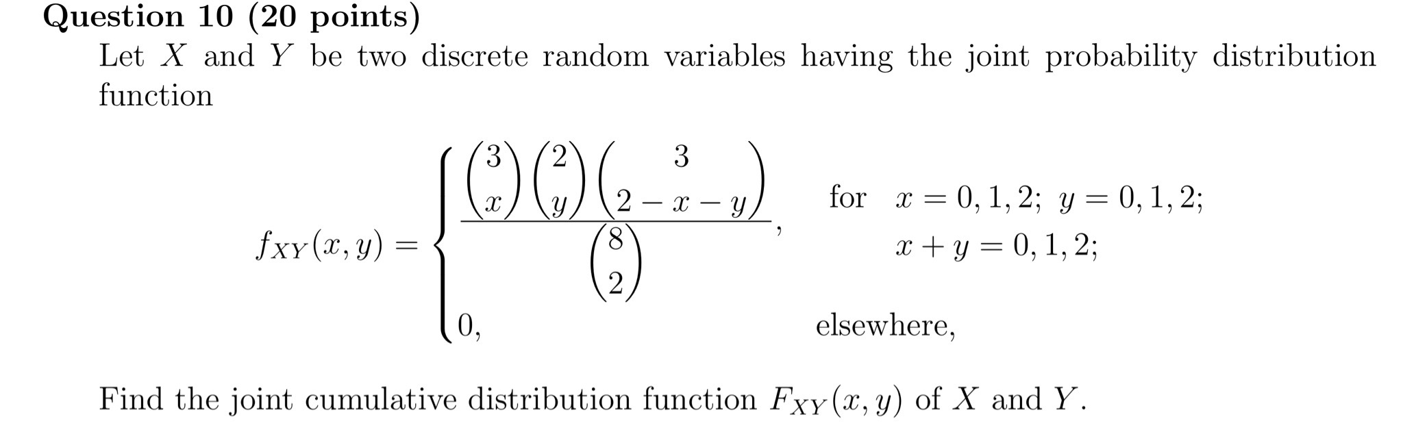 Solved Question 10 (20 points)Let x and Y be two discrete | Chegg.com Solved Question 10 (20 points)Let x and Y be two discrete | Chegg.com
