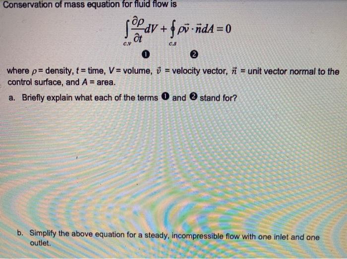 Solved Conservation of mass equation for fluid flow is le av | Chegg.com