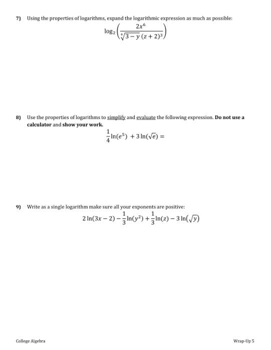 Solved 7) Using the properties of logarithms, expand the | Chegg.com
