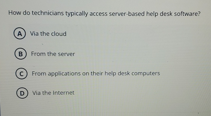 Solved How do technicians typically access server-based help | Chegg.com