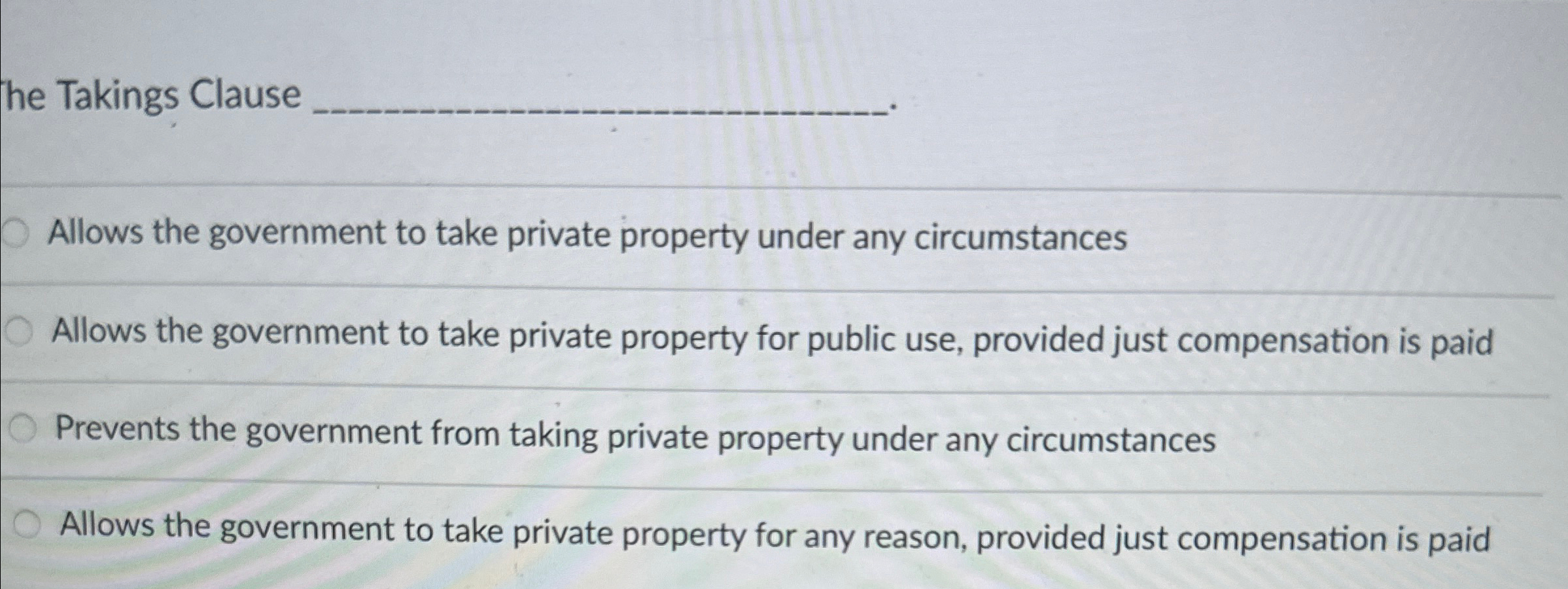 Solved he Takings Clause q,Allows the government to take | Chegg.com