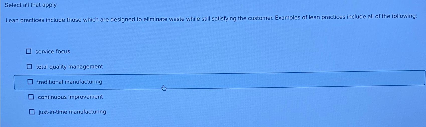 Solved Select all that applyLean practices include those | Chegg.com