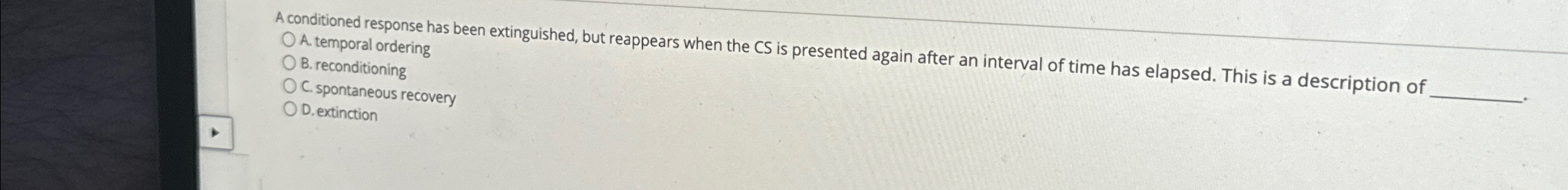 Solved A conditioned response has been extinguished, but | Chegg.com