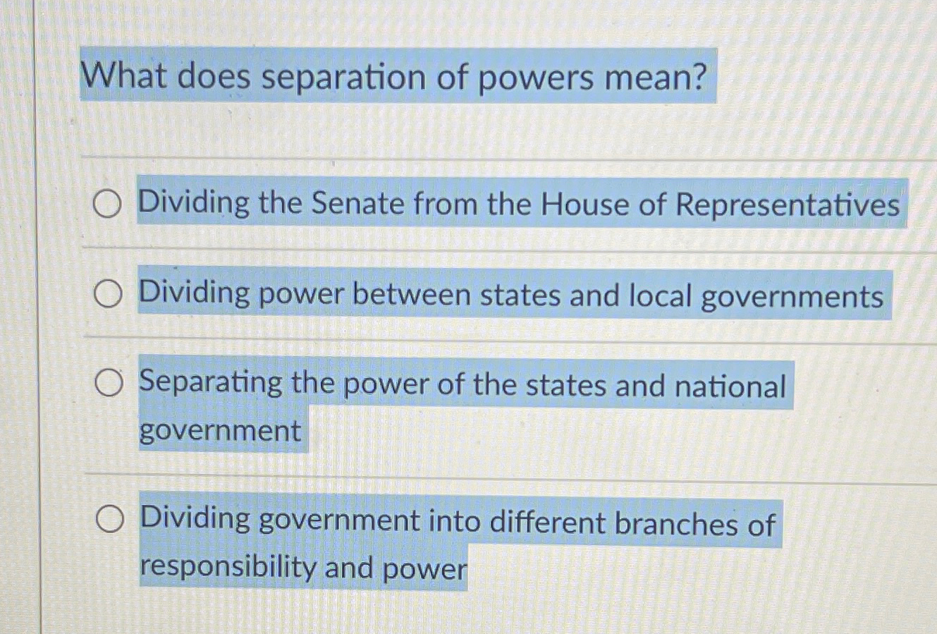 Solved What does separation of powers mean?Dividing the | Chegg.com