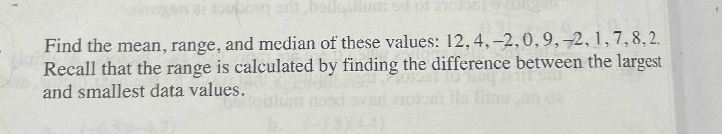 Solved Find the mean, range, and median of these values: | Chegg.com