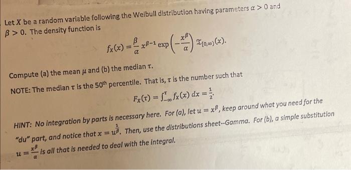 Solved Let X be a random variable following the Weibull | Chegg.com