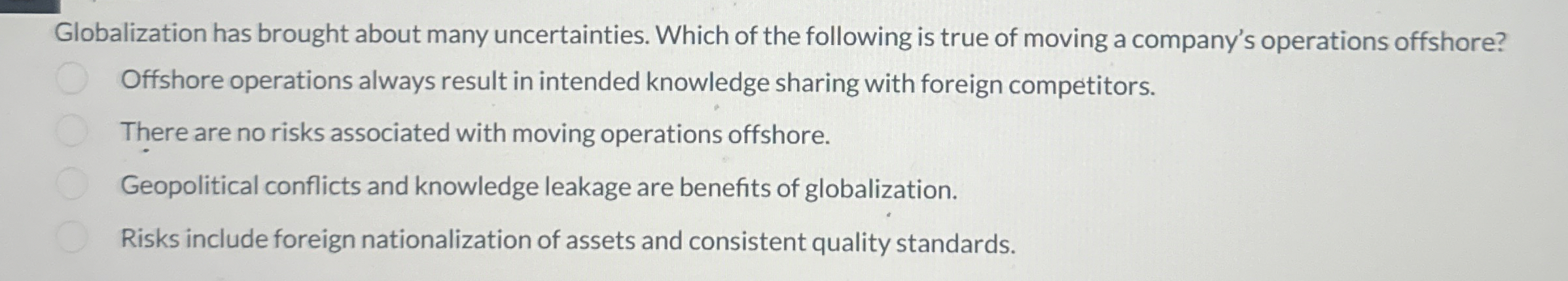 Solved Globalization has brought about many uncertainties. | Chegg.com