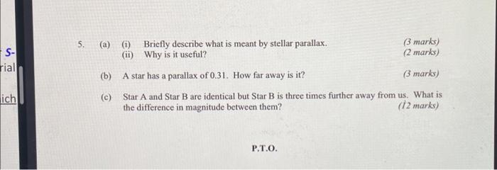 Solved (b) (c) A star has a parallax of 0.31. How far away | Chegg.com