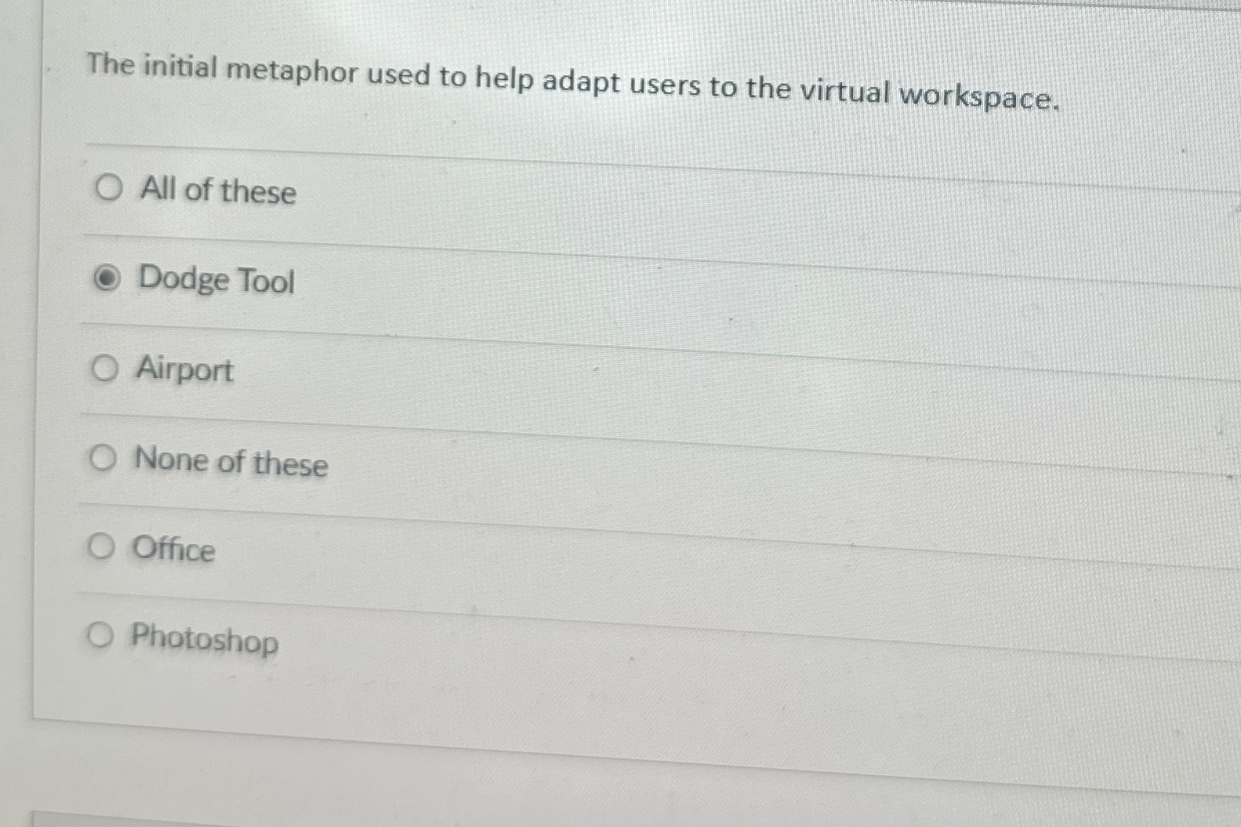 Solved The initial metaphor used to help adapt users to the | Chegg.com