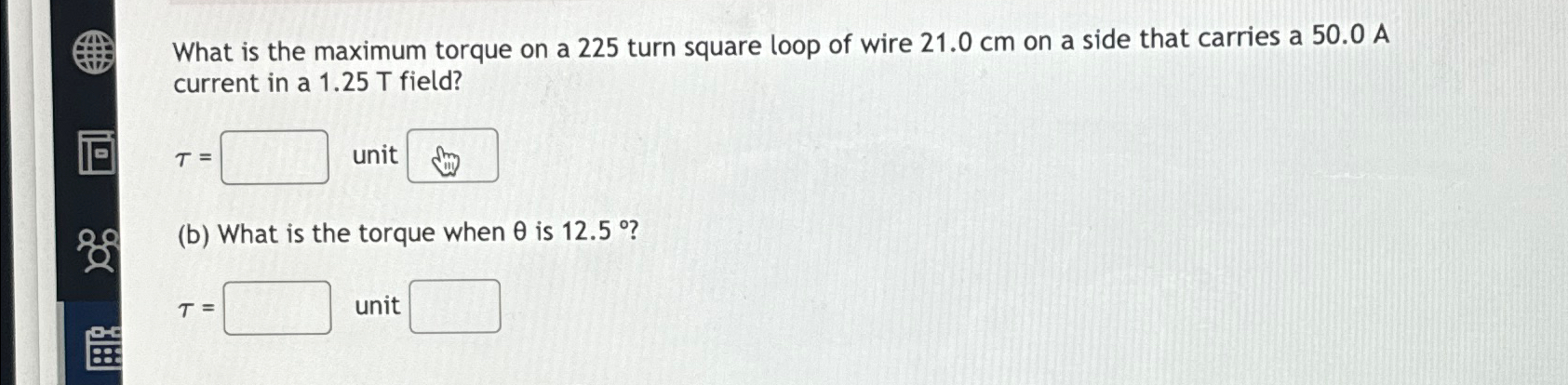 Solved What is the maximum torque on a 225 ﻿turn square loop | Chegg.com