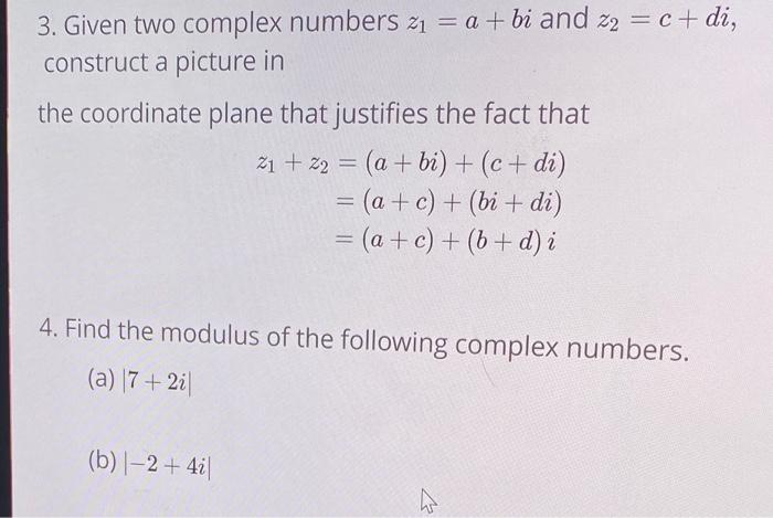 Solved 3. Given two complex numbers z1 = a + bi and z2 = | Chegg.com