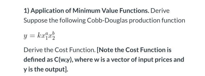 Solved 1) Application of Minimum Value Functions. Derive | Chegg.com