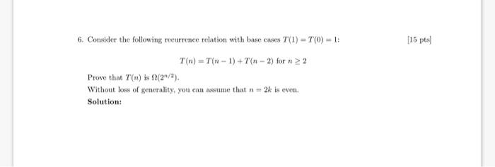 Solved 6. Consider the following recurrence relation with | Chegg.com