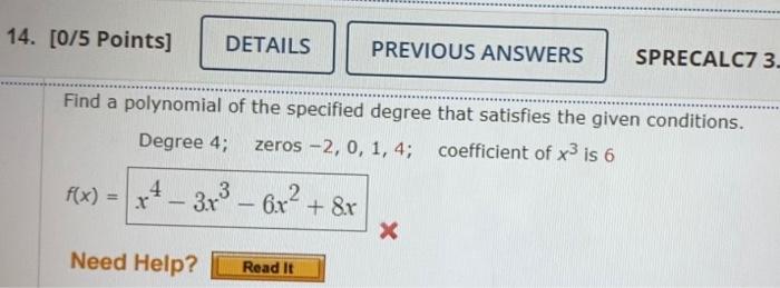 Solved Find a polynomial of the specified degree that | Chegg.com