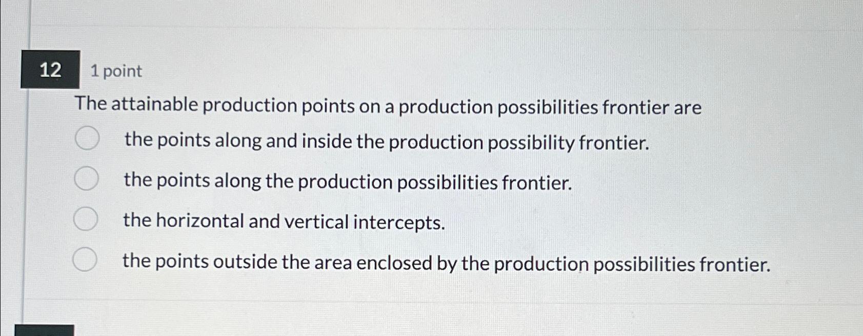 Solved 121 ﻿pointThe attainable production points on a | Chegg.com