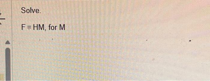 Solved Solve F=HM, for M | Chegg.com