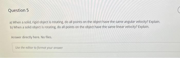 Solved a) When a solid, rigid object is rotating, do all | Chegg.com