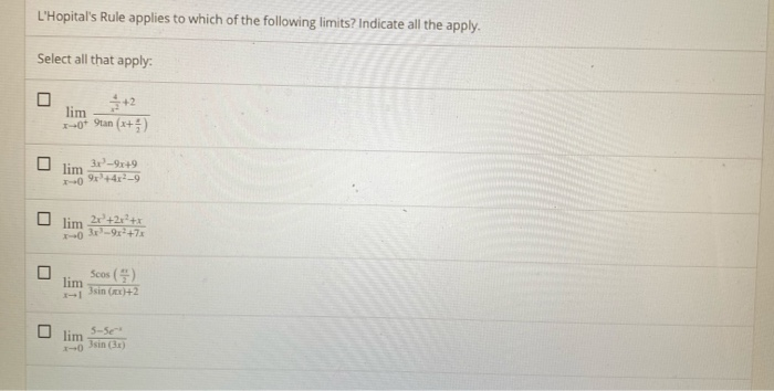 Solved L'Hopital's Rule applies to which of the following | Chegg.com