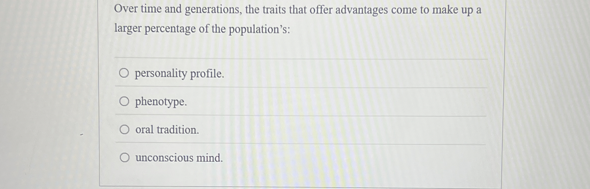 Solved Over time and generations, the traits that offer | Chegg.com