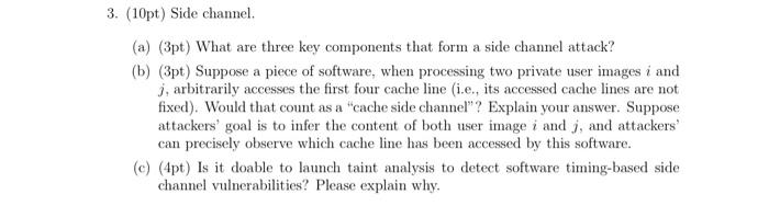 Solved 3. (10pt) Side channel. (a) (3pt) What are three key | Chegg.com