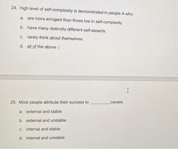 Solved 24. high level of self-complexity is demonstrated in | Chegg.com