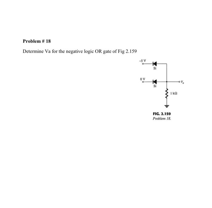 Solved Problem #18 Determine Va for the negative logic OR | Chegg.com