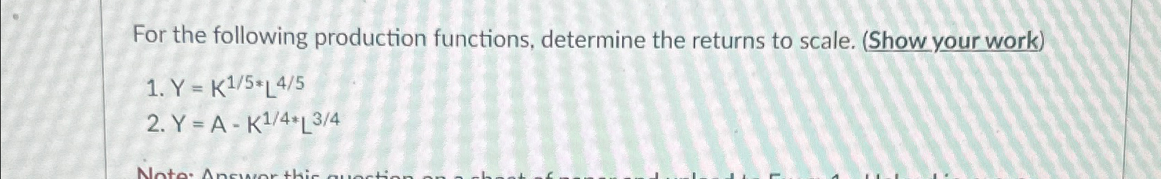 Solved For the following production functions, determine the | Chegg.com