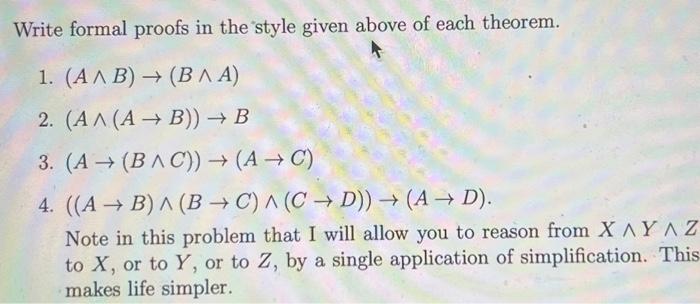 Write formal proofs in the style given above of each | Chegg.com