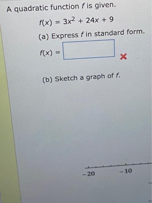 Solved A quadratic function f is given. f(x)=3x2+24x+9 (a) | Chegg.com