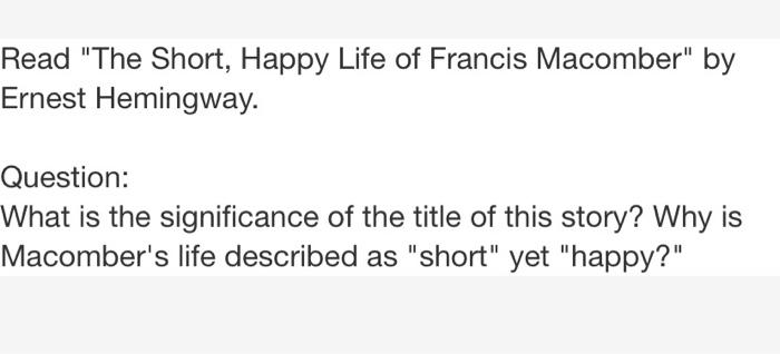 Solved Read "The Short, Happy Life of Francis Macomber" by | Chegg.com