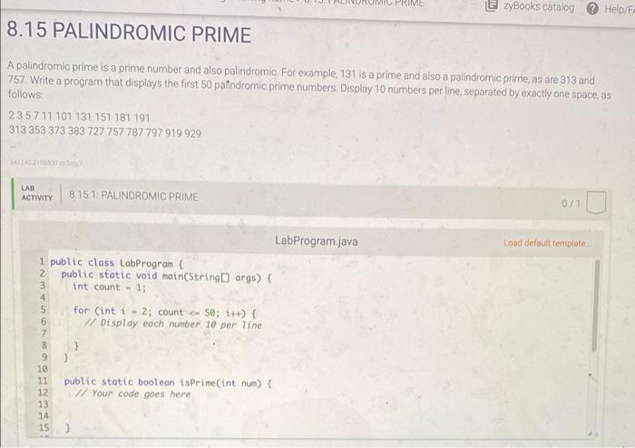 Solved PR zyBooks catalog Help/F 8.15 PALINDROMIC PRIME A | Chegg.com