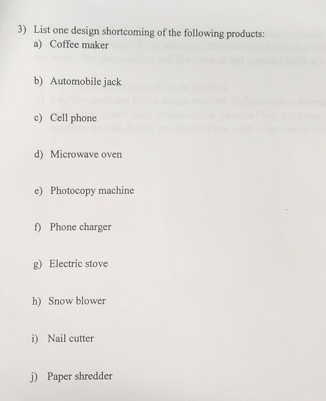 Solved 3) List one design shortcoming of the following | Chegg.com