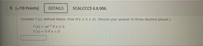 Solved Consider f(x) defined below. Find P(2≤x≤3). (Round | Chegg.com