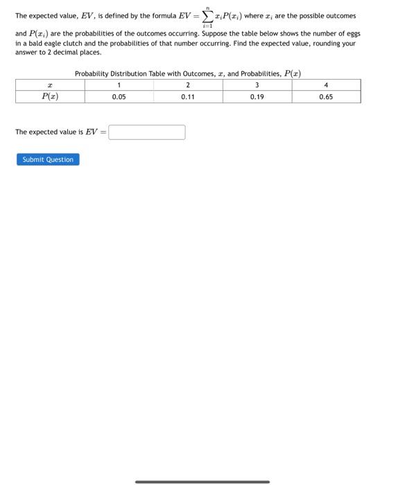 Solved The expected value, EV, is defined by the formula | Chegg.com