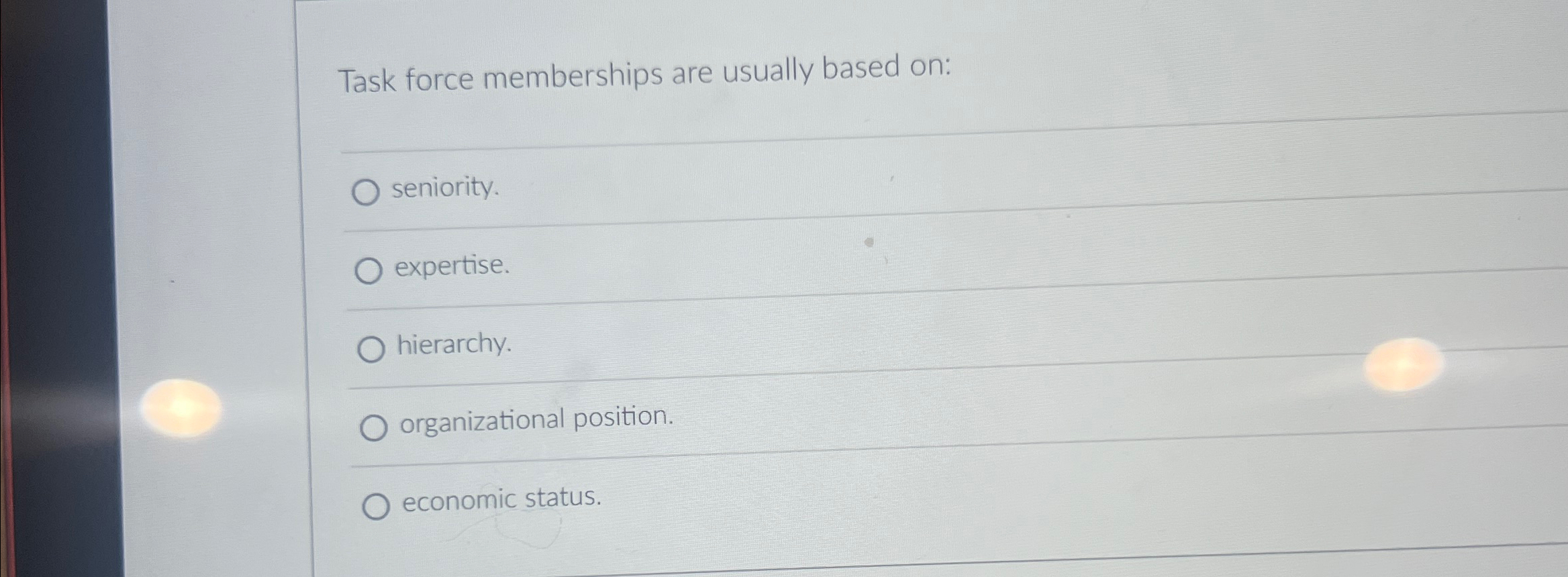 Solved Task force memberships are usually based | Chegg.com